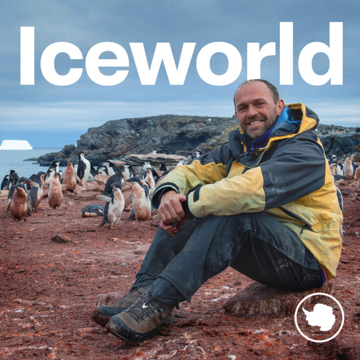 Iceworld Podcast - British Antarctic Survey